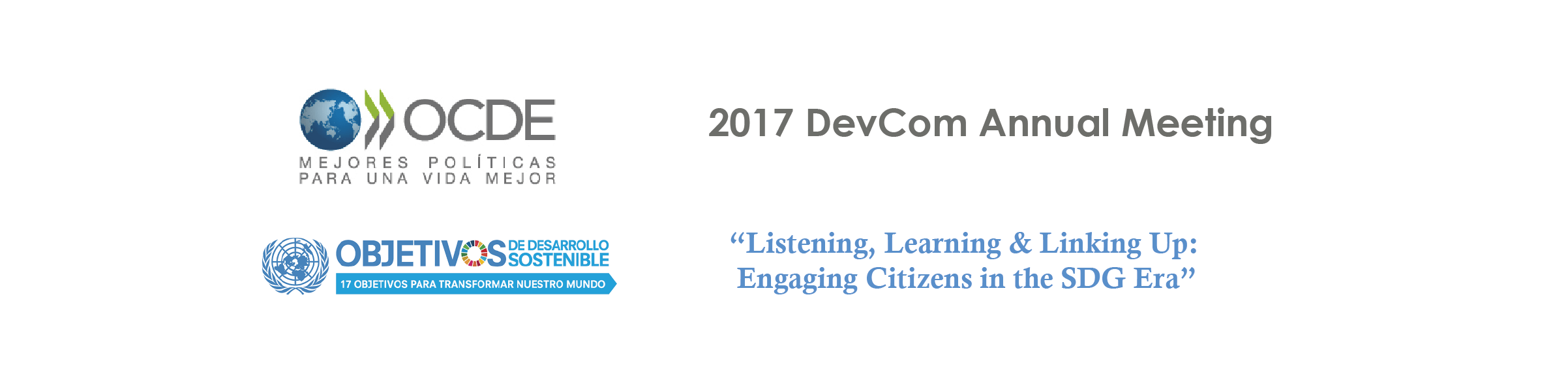 Reunión Anual de la OCDE DevCom 2017, “Comunicando en la era de los ODS: Escuchando, Aprendiendo ...