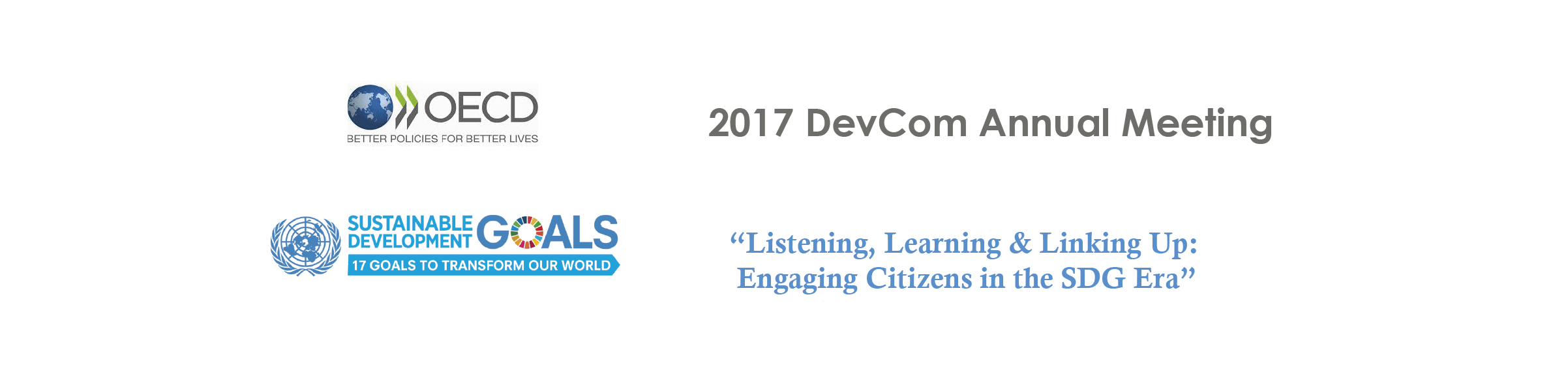 2017 OECD DevCom Annual Meeting, “Listening, Learning and Linking Up: Communicating in the SDG ...